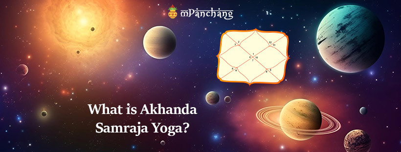 Akhanda Yoga: It’s Meaning and Significance in Kundali