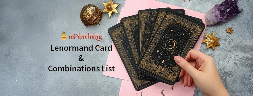 Lenormand Card Meanings and Combinations List