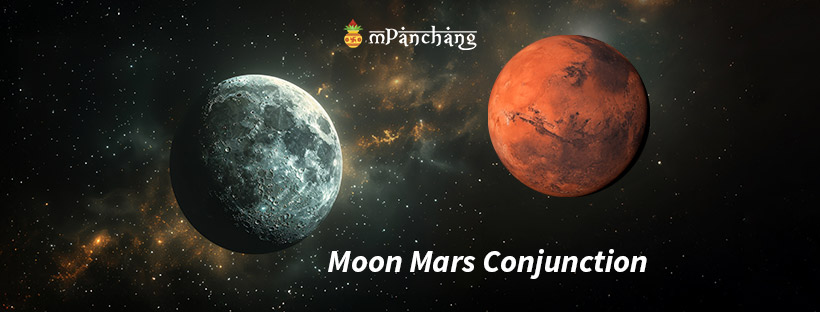 Moon Mars Conjunction Benefits, Effects & Remedies in Vedic Astrology