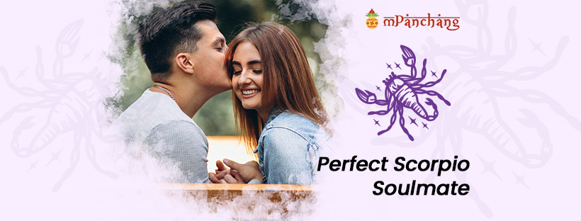 Scorpio Soulmate - Find The Best Life Partner For Scorpio Zodiac Sign